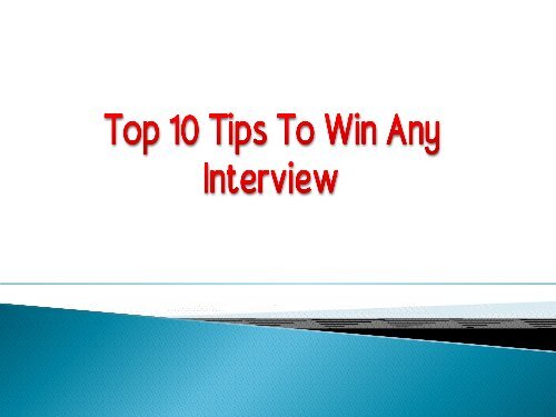 Tips to win an Interview