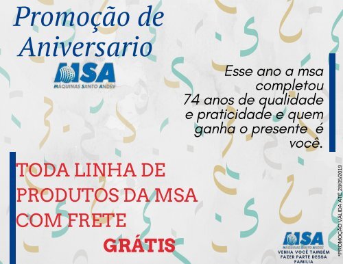 Esse ano a msa completou 74 anos de qualidade e praticidade e quem ...