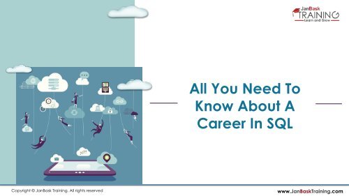 All You Need To Know About A Career In SQL