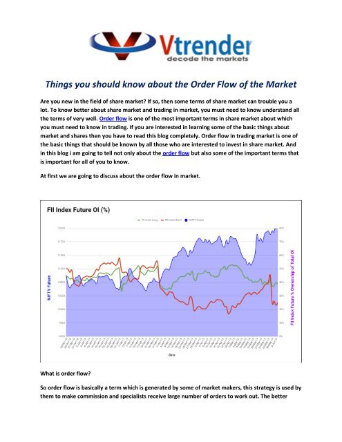 Things you should know about the Order Flow of the Market