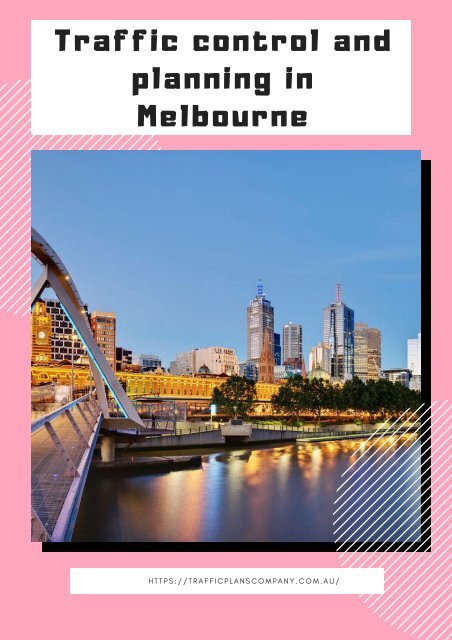 Traffic control and planning in Melbourne