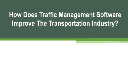 Traffic Management Software