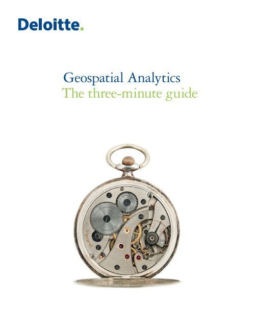 Deloitte Geospatial Analytics - 3 minutes guide