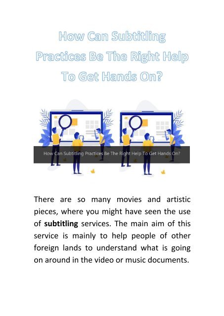 How Can Subtitling Practices Be The Right Help To Get Hands On
