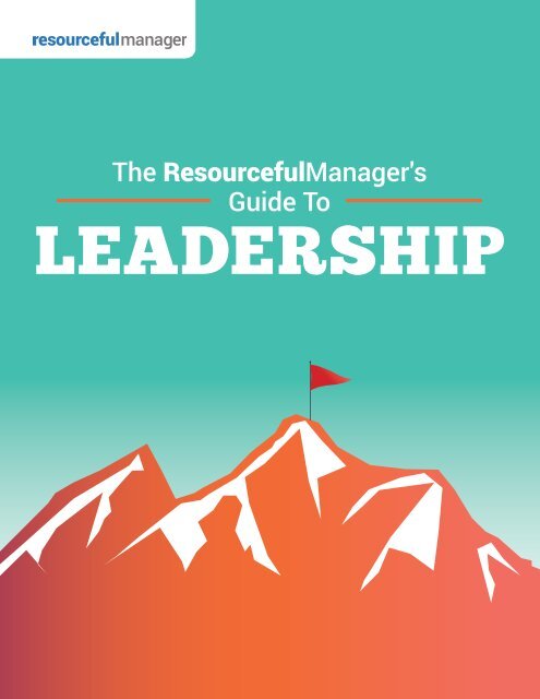 The Resourceful Manager's Guide to Leadership