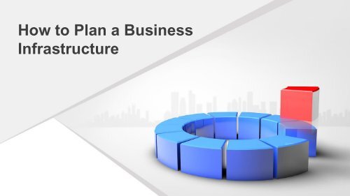 How to Plan a Business Infrastructure