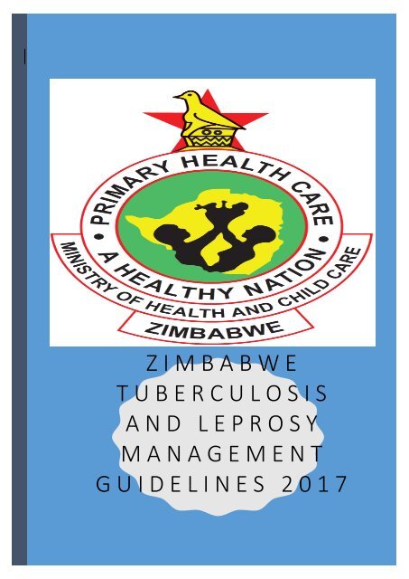 Zimbabwe National Tuberculosis and Leprosy Management Guidelines.Final