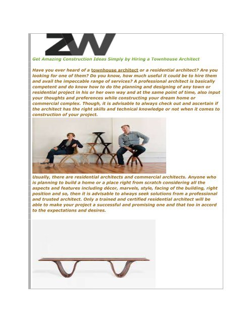 Get Amazing Construction Ideas Simply by Hiring a Townhouse Architect