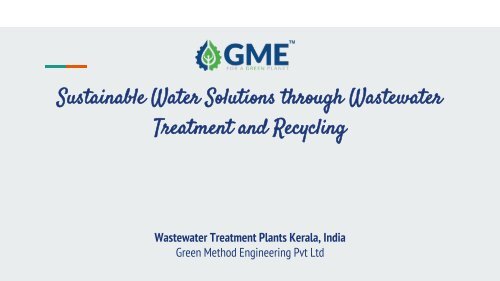Sustainable Water Solutions through Wastewater Treatment and Recycling