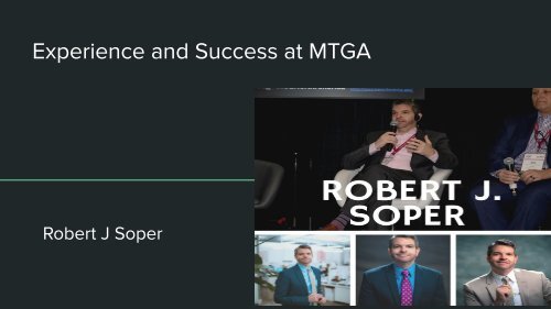 Robert J Soper_ Experience and Success at MTGA