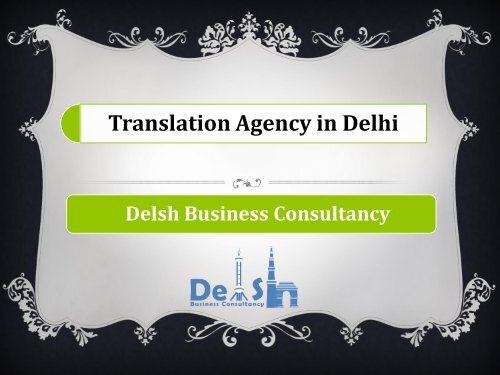 Translation Agency in Delhi - Delsh Business Consultancy Translation Agency in Delhi - Delsh Business Consultancy