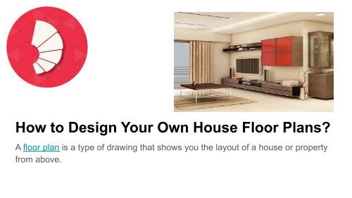 how to Design Your Own house floor Plan