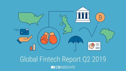 CB-Insights_Fintech-Report-Q2-2019