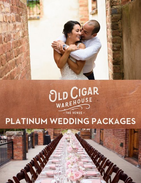 Old Cigar Warehouse Platinum Wedding Packages