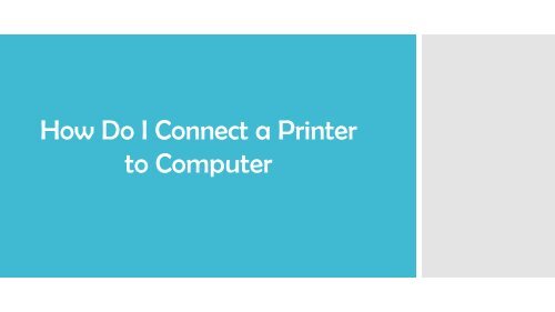 How Do I Connect a Printer To Computer