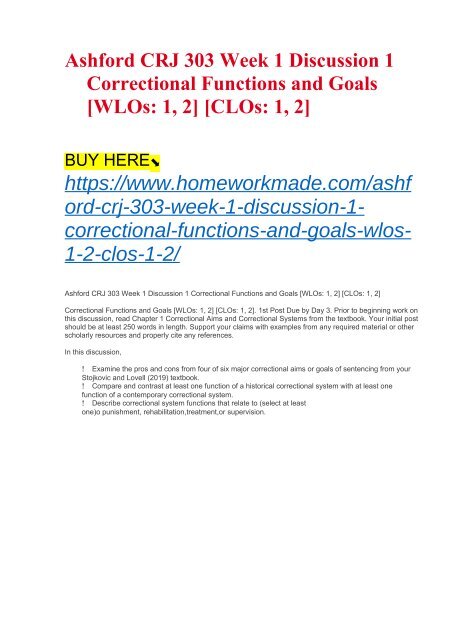 Ashford CRJ 303 Week 1 Discussion 1 Correctional Functions and Goals [WLOs- 1, 2] [CLOs- 1, 2]