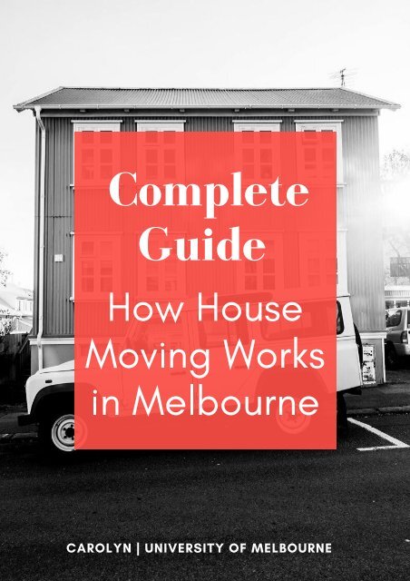 Complete Guide - How House Moving Works in Melbourne