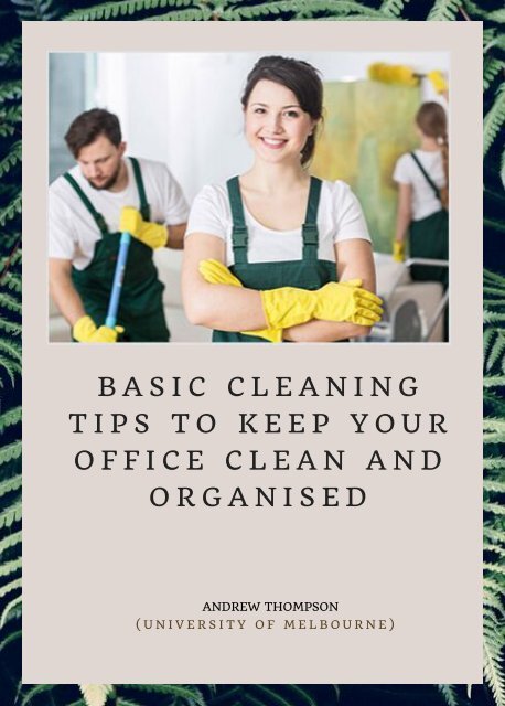 Basic Cleaning Tips to Keep your office Clean and Organised