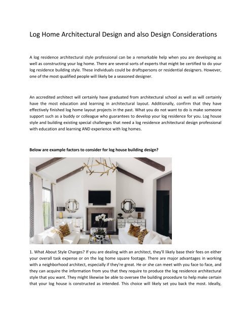 Log Home Architectural Design and also Design Considerations
