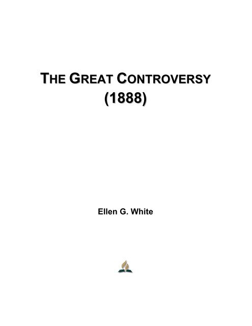 The Great Controversy (1888) - Ellen G. White