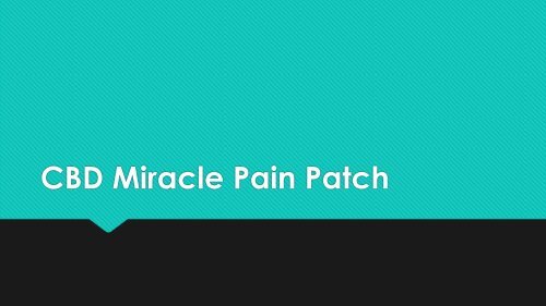 CBD Miracle Pain Patch