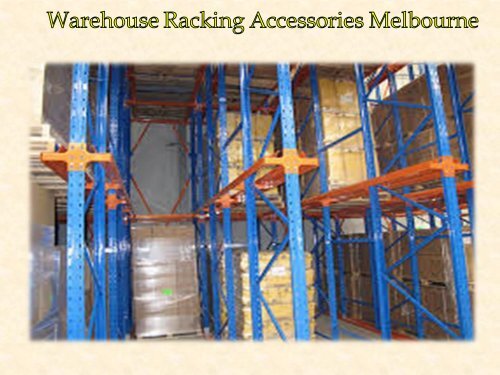 Warehouse Racking Accessories Melbourne