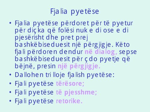 Fjalia pyetëse • Fjali