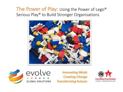 Using the Power of Lego Serious Play to Build Strong Organisations