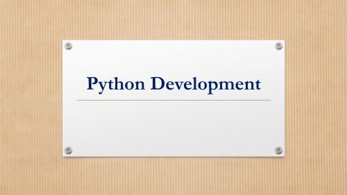 Benefits of Python Development and Its use in Machine Learning