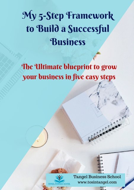 My 5 Step Blueprint to Build a Successful Business...
