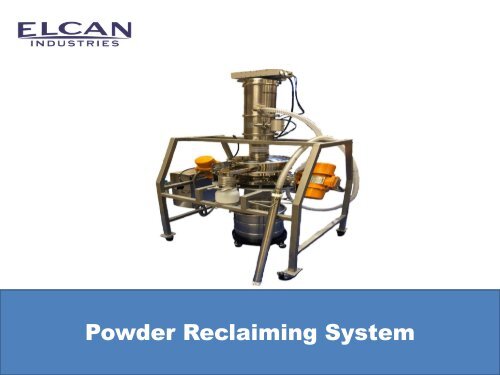 Powder Reclaiming System