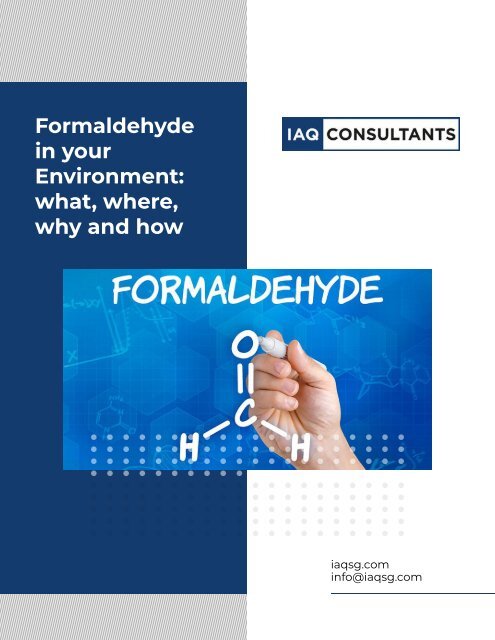 Formaldehyde in your Environment: what, where, why and how.