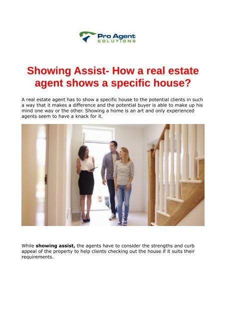 Showing Assist- How a real estate agent shows a specific house