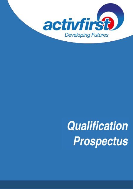 Activfirst Education and Training Qualification Prospectus