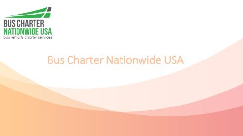 Bus Charter Nationwide USA