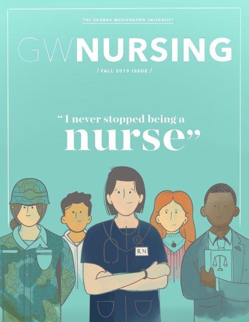 GW Nursing Magazine Fall 2019