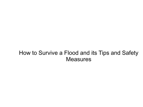 How to Survive a Flood and its Tips and Safety Measures