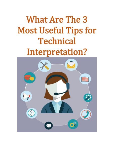 What Are The 3 Most Useful Tips for Technical Interpretation?