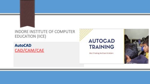 AutoCAD Training - IICE Indore