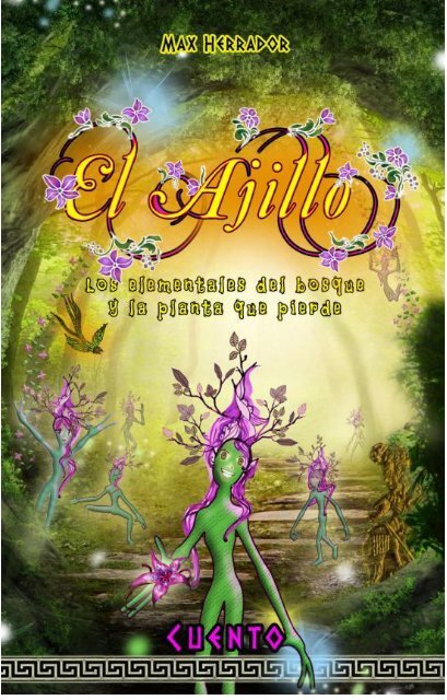 EL AJILLO. Los elementales del bosque y la planta que pierde.