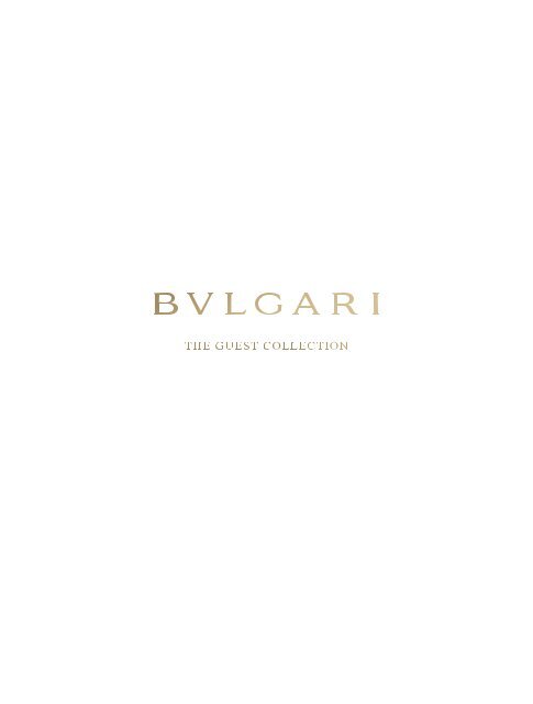 Bvlgari THE GUEST COLLECTION