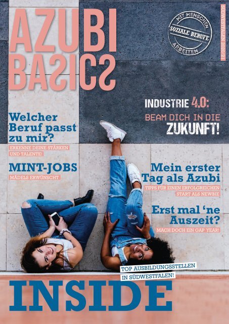 Azubi Basics Wissensmagazin Südwestfalen 2020/21 Azubi Basics Wissensmagazin Südwestfalen 2020/21