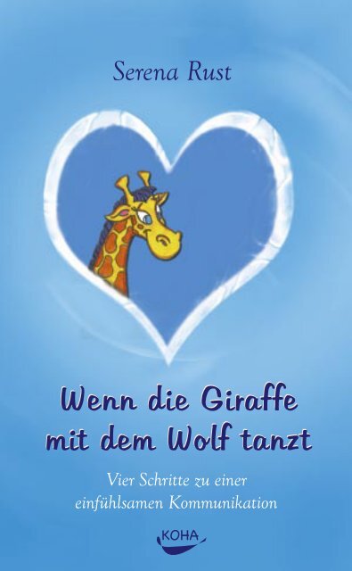 Vier Schritte zu einer einfühlsamen Kommunikation - Serena Rust