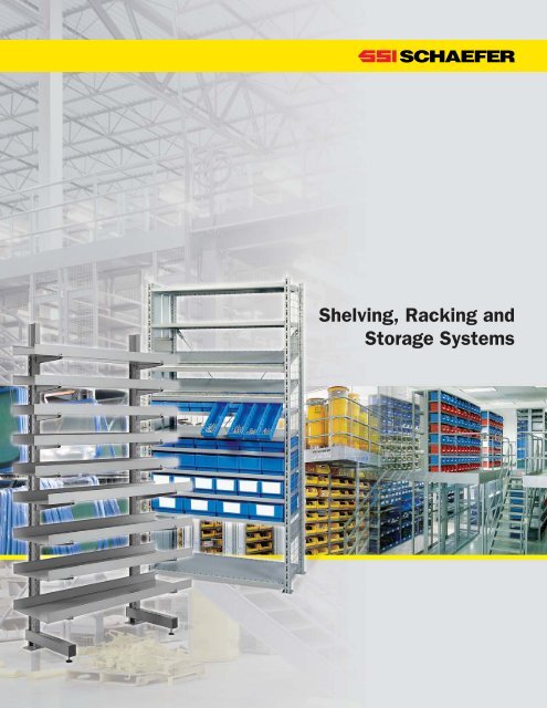 Shelving, Racking and Storage Systems - SSI Schaefer