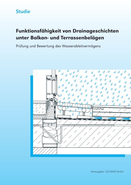 Studie Funktionsfähigkeit von Drainageschichten unter Balkon- und ...