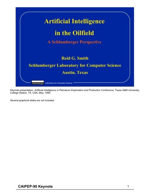 Artificial Intelligence in the Oilfield: A Schlumberger ... - Reid G. Smith