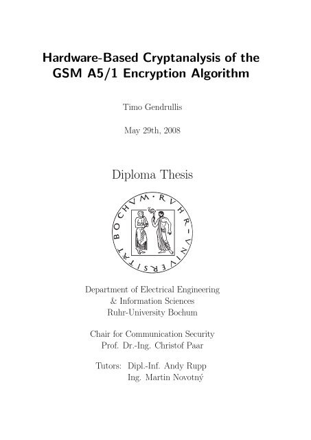 Hardware Based Cryptanalysis Of The Gsm A51 Encryption Algorithm