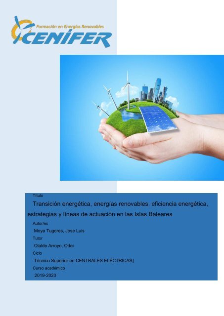 Transición energética, energías renovables, eficiencia energética, estrategias y líneas de ...