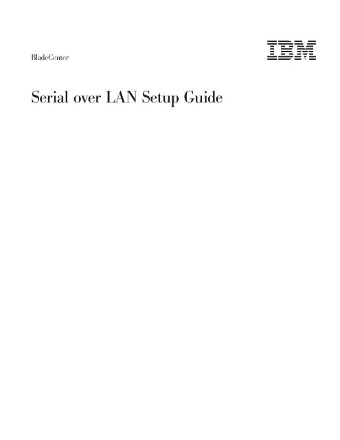 BladeCenter: Serial over LAN Setup Guide - IBM