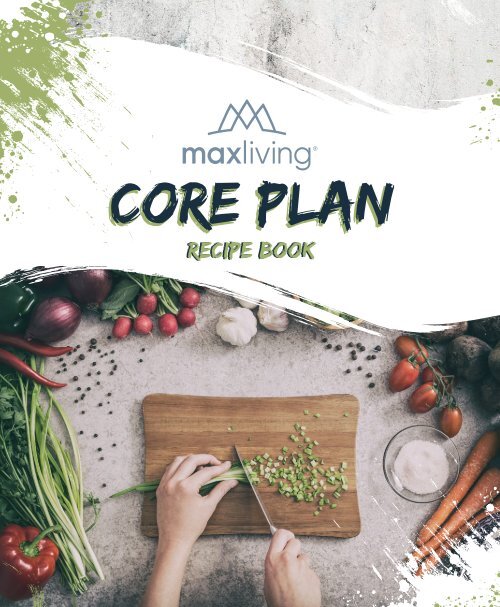 MaxLiving Core Plan Recipe book